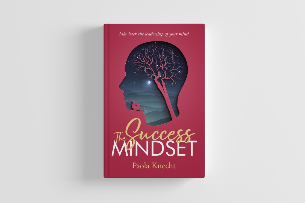 The Success Mindset, my first book coming soon! – Paola Knecht’s Blog